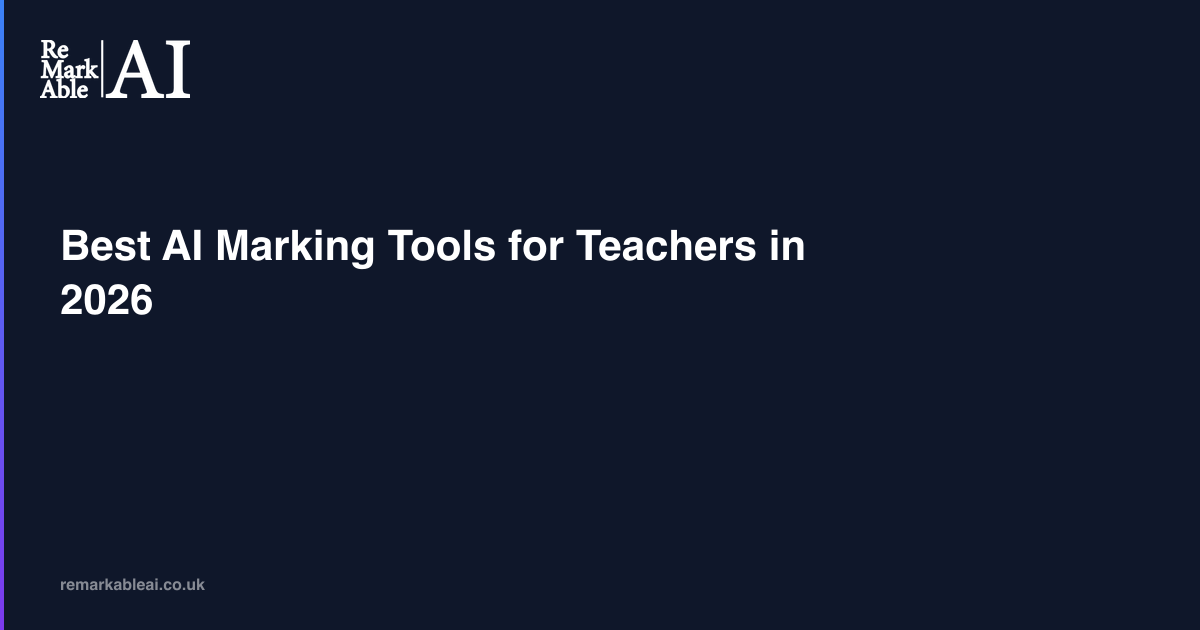 Best AI Marking Tools for Teachers in 2026 | Remarkable AI