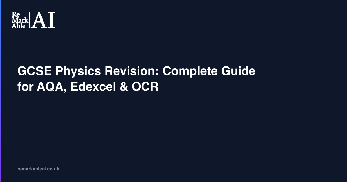GCSE Physics Revision Guide (AQA, Edexcel, OCR) | Remarkable AI